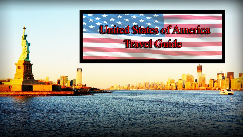 United States of America Travel Guide | Travel Blissful | Holidays & Travel